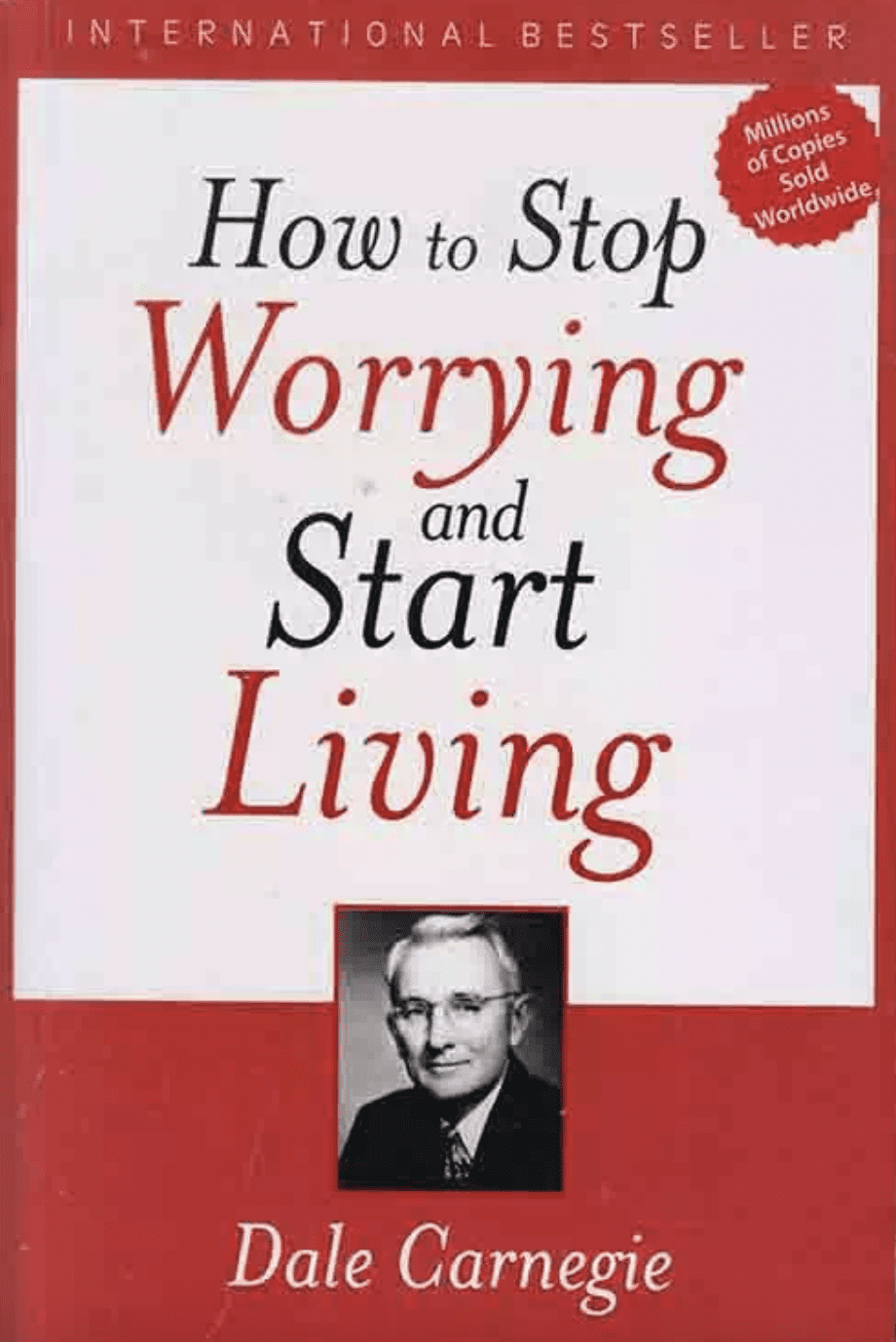 How to Stop Worrying and Start Living - 1 Hour Guide