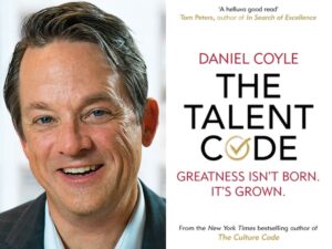 The Talent Code: Unlock the Secret to Winning with Daniel Coyle - 1 ...