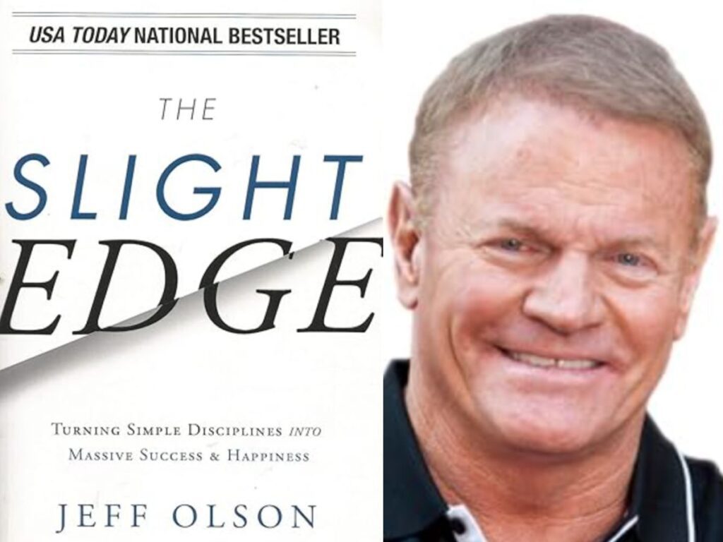 The Slight Edge: How To Turn Simple Disciplines Into Massive Success ...