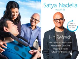 Hit Refresh: The Quest To Rediscover Microsoft's Soul And Imagine A ...