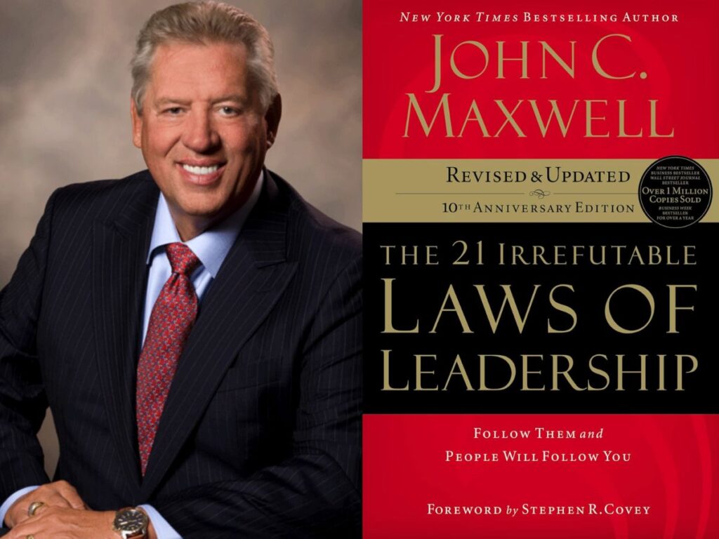The 21 Irrefutable Laws Of Leadership: Follow These Secrets And People ...