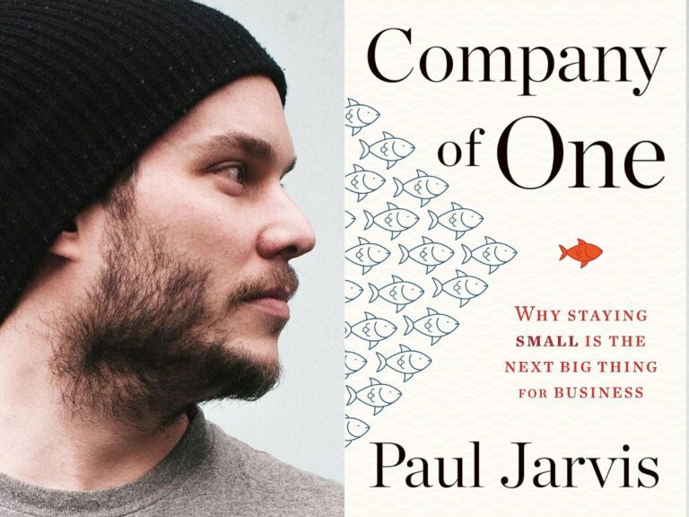 Company Of One: Why Staying Small Is The Next Big Thing For Business - 1 Hour Guide