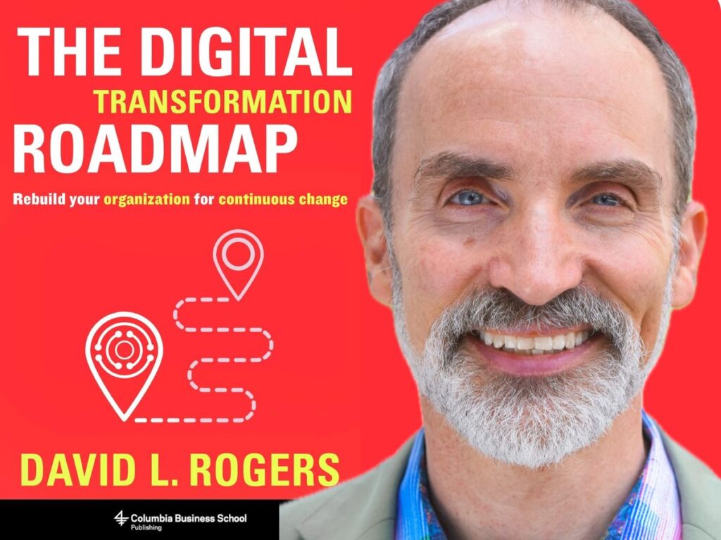 The Digital Transformation Roadmap: Rebuild Your Organization For ...