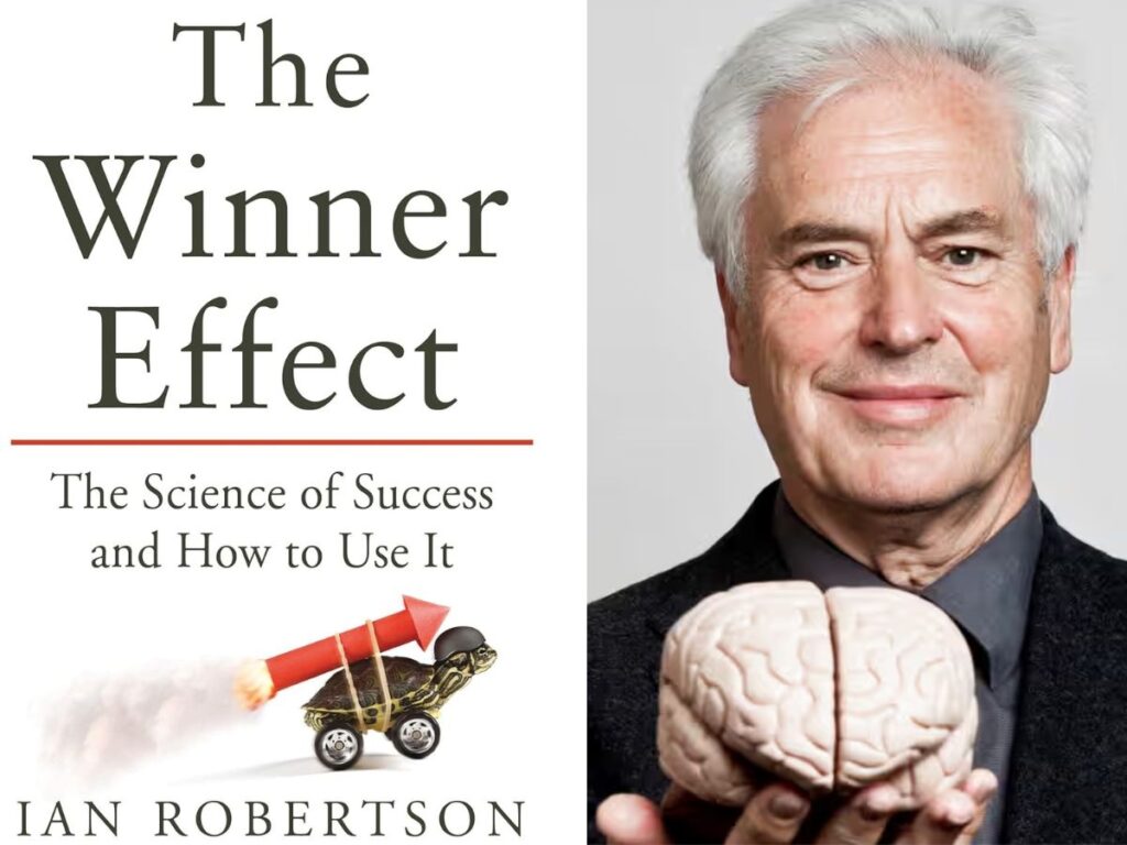 The Winner Effect: The Neuroscience Of Success And Failure And How To Use It - 1 Hour Guide