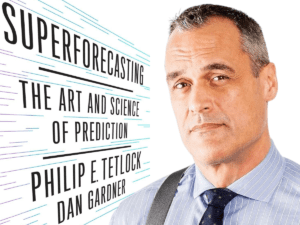 Superforecasting: A Comprehensive Guide to the Art and Science of ...